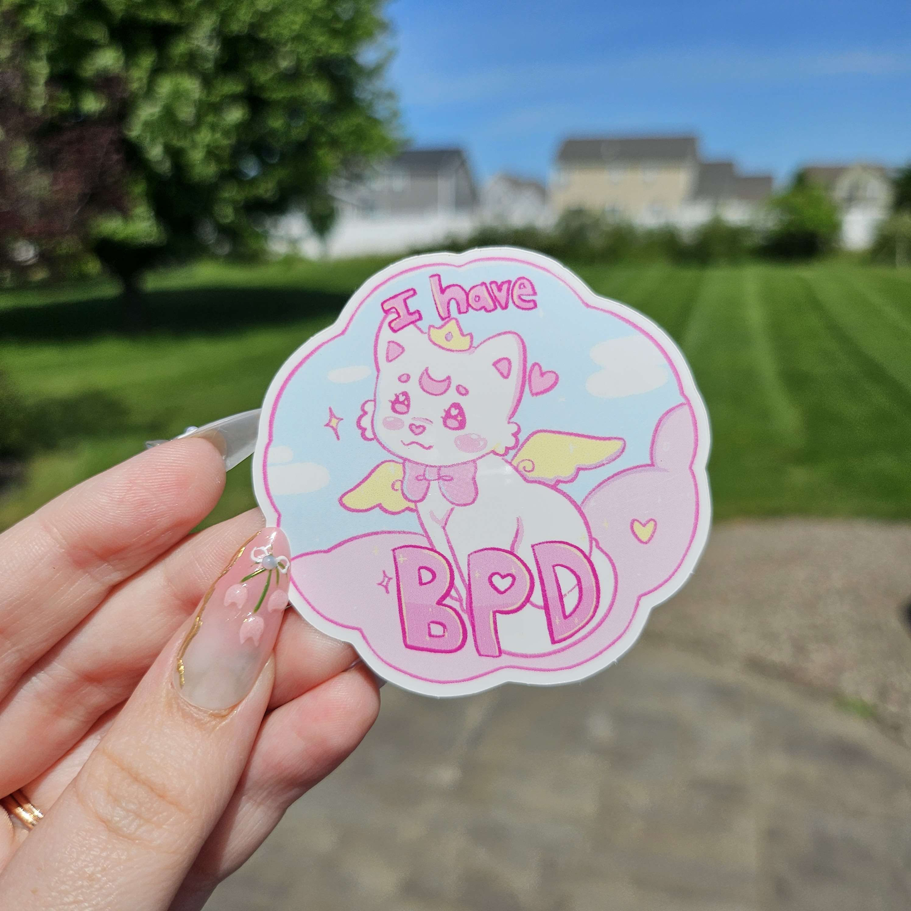 I have BPD Glossy sticker – sugarycarousel